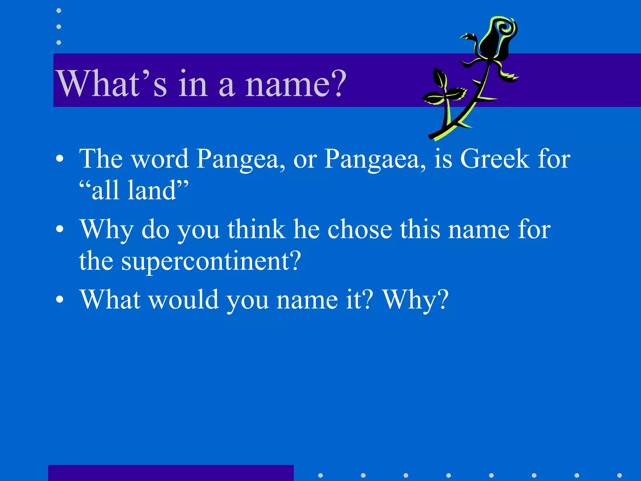 The story of pangea and plate tectonics | PPT