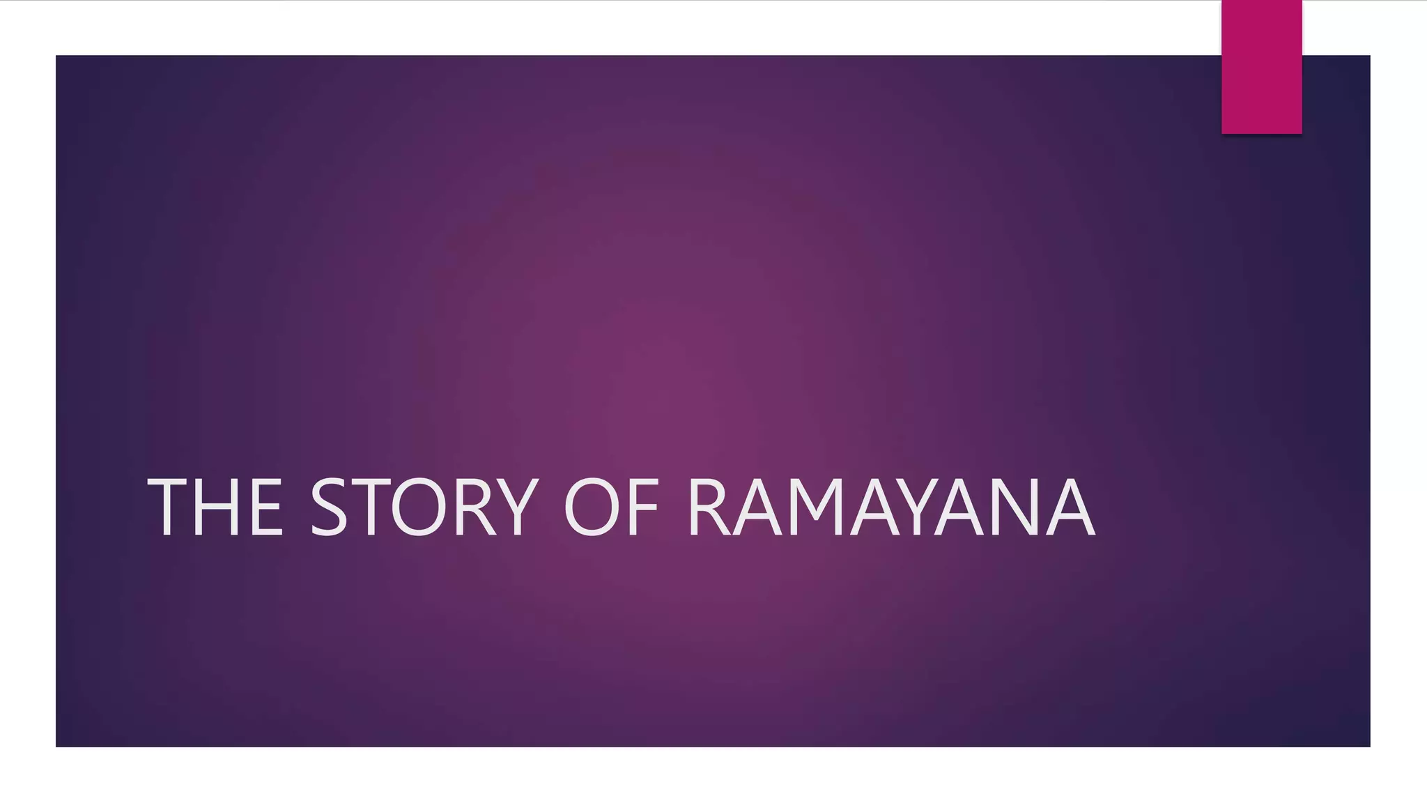 THE STORY OF RAMAYANA.pptx