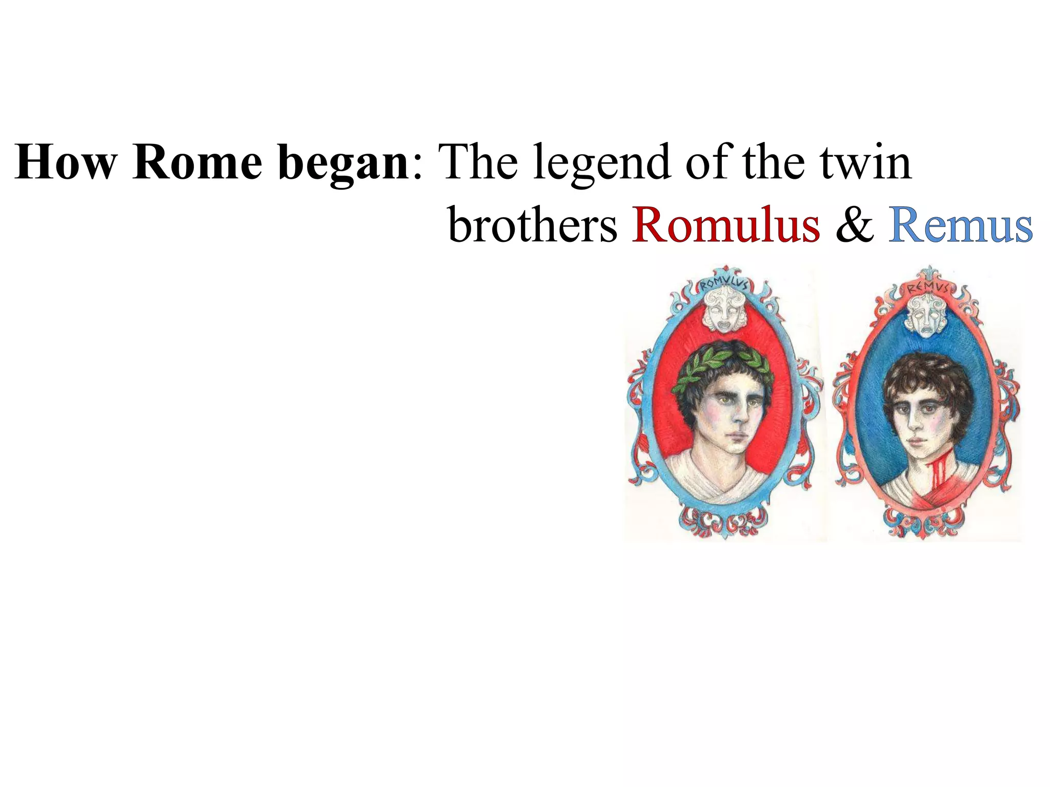 The Legend of Romulus and Remus | PPTX
