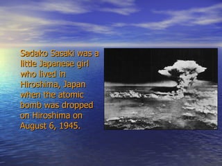 The story of sadako sasaki | PPT