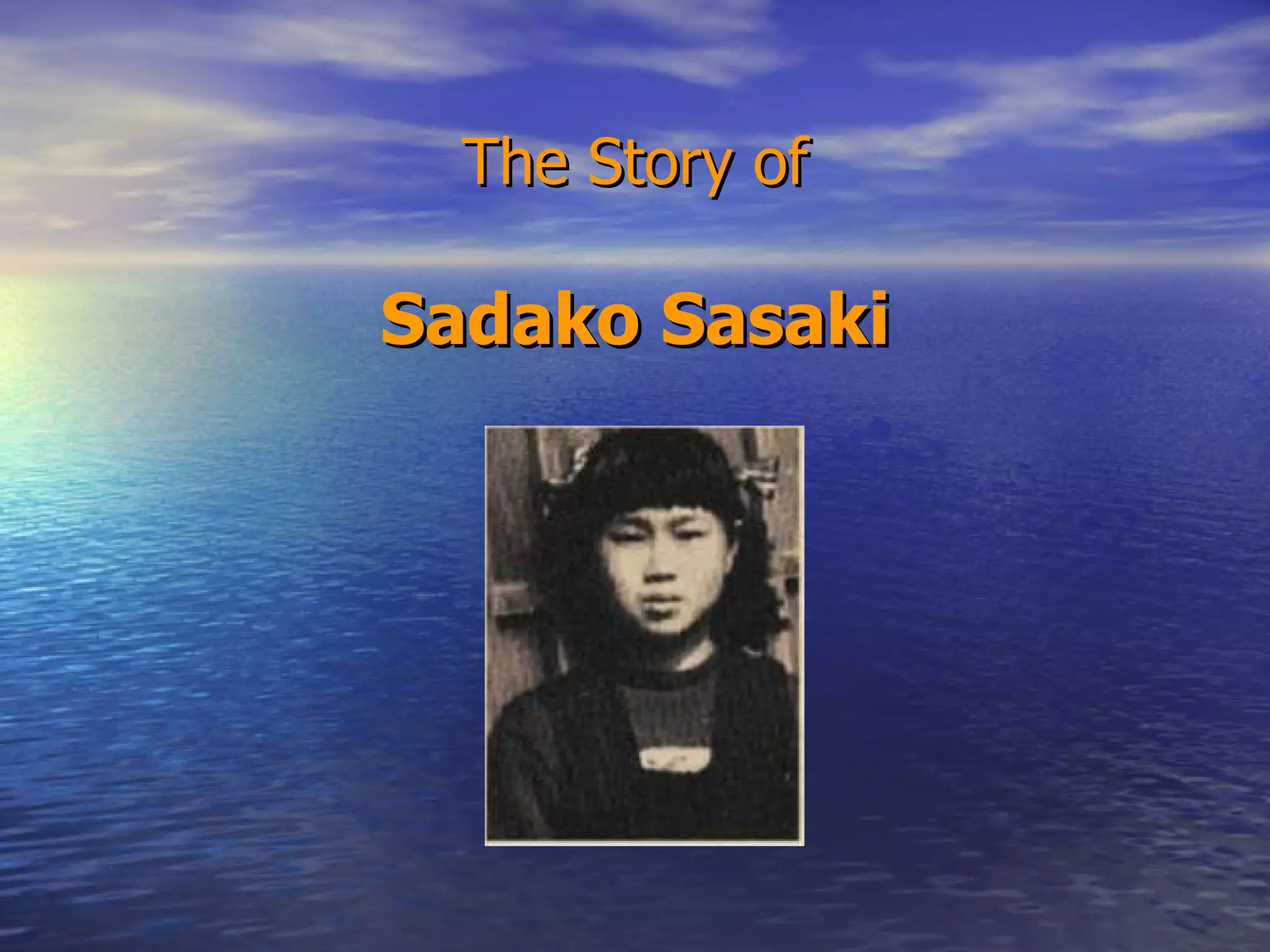 The story of Sadako Sasaki | PPT