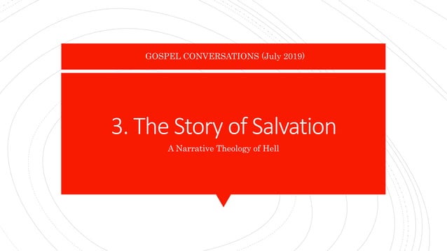 The Story of Salvation: A Narrative Theology of Hell—Robin Parry | PPTX ...