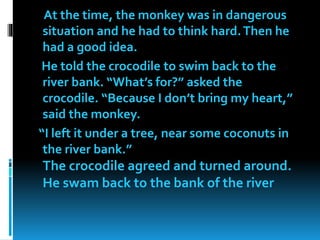 The story of smart monkey and dull crocodile by mifta hananta | PPTX