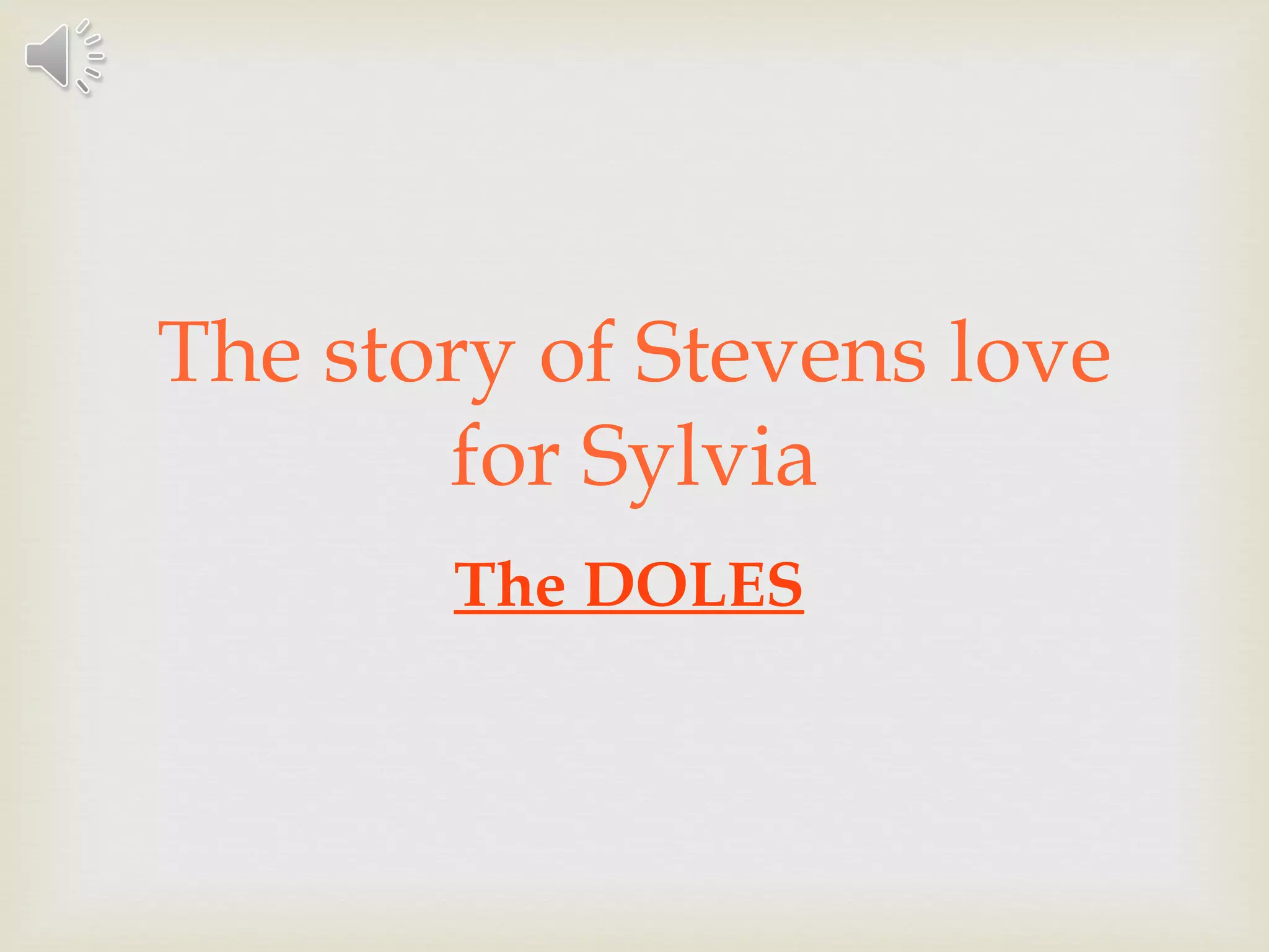 The story of stevens love for sylvia | PPT