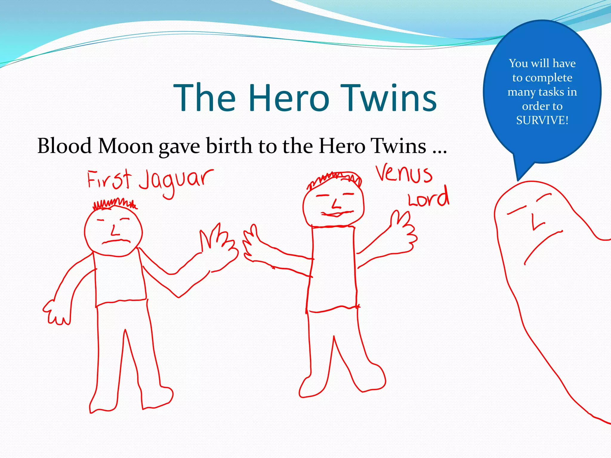 The Story Of The Hero Twins | PDF