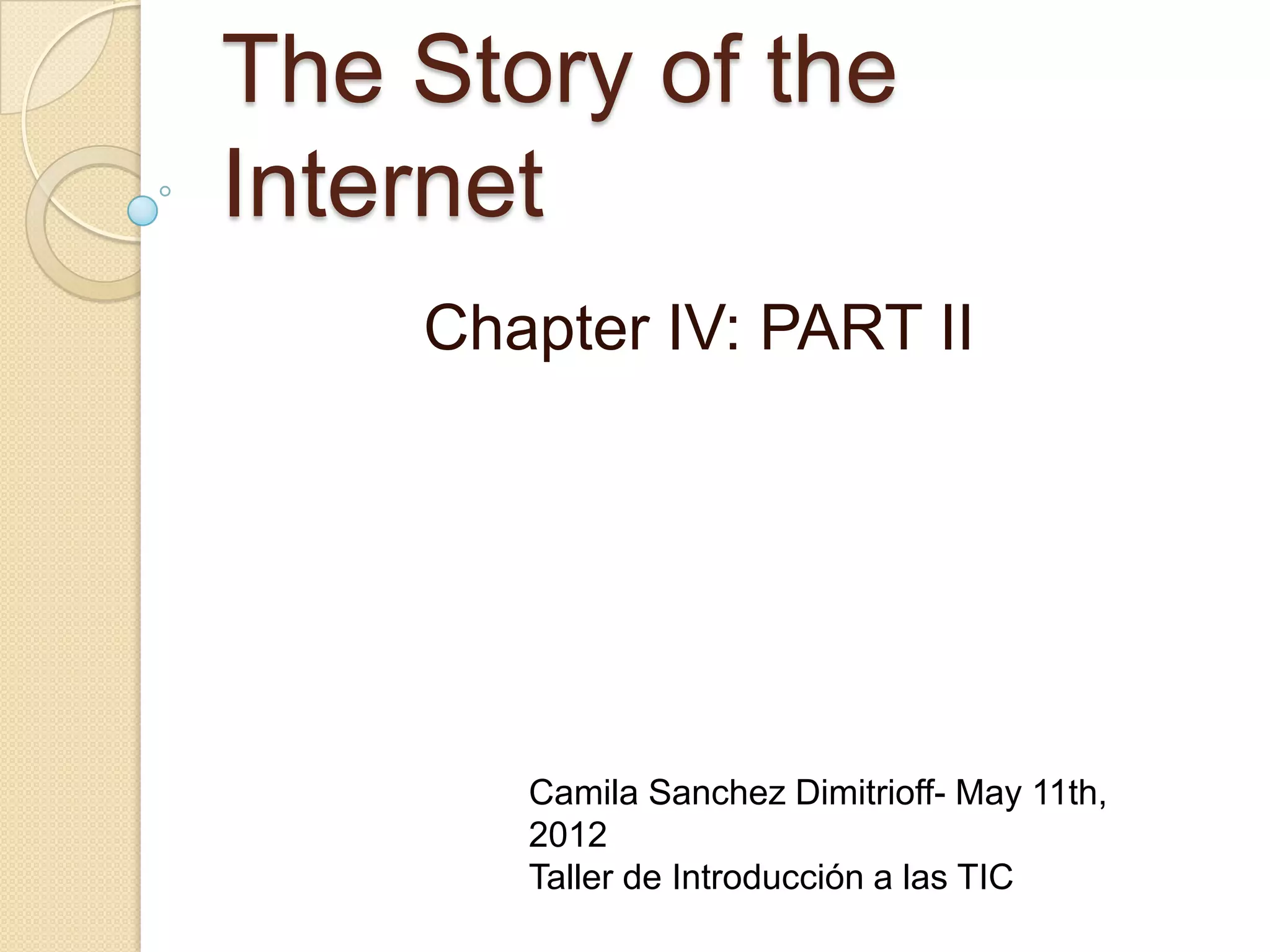 The story of_the_internet | PPTX | Technology & Computing
