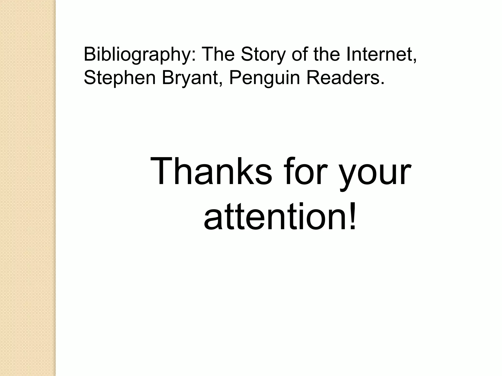 The story of_the_internet | PPTX | Technology & Computing