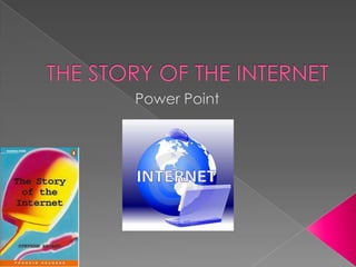 The story of the internet | PPTX