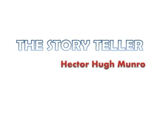 THE STORY TELLER | PPT