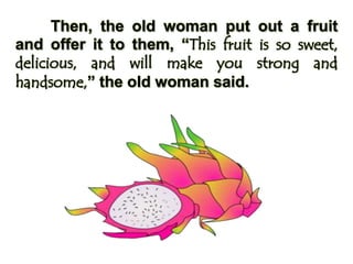 The Sweetest Fruit (A short children story) | PPTX