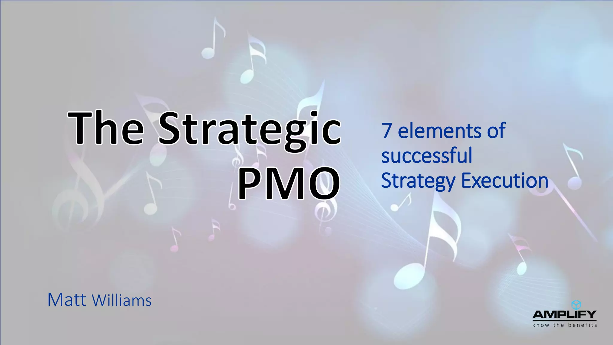 The Strategic PMO - 7 elements of successful strategy execution | PDF