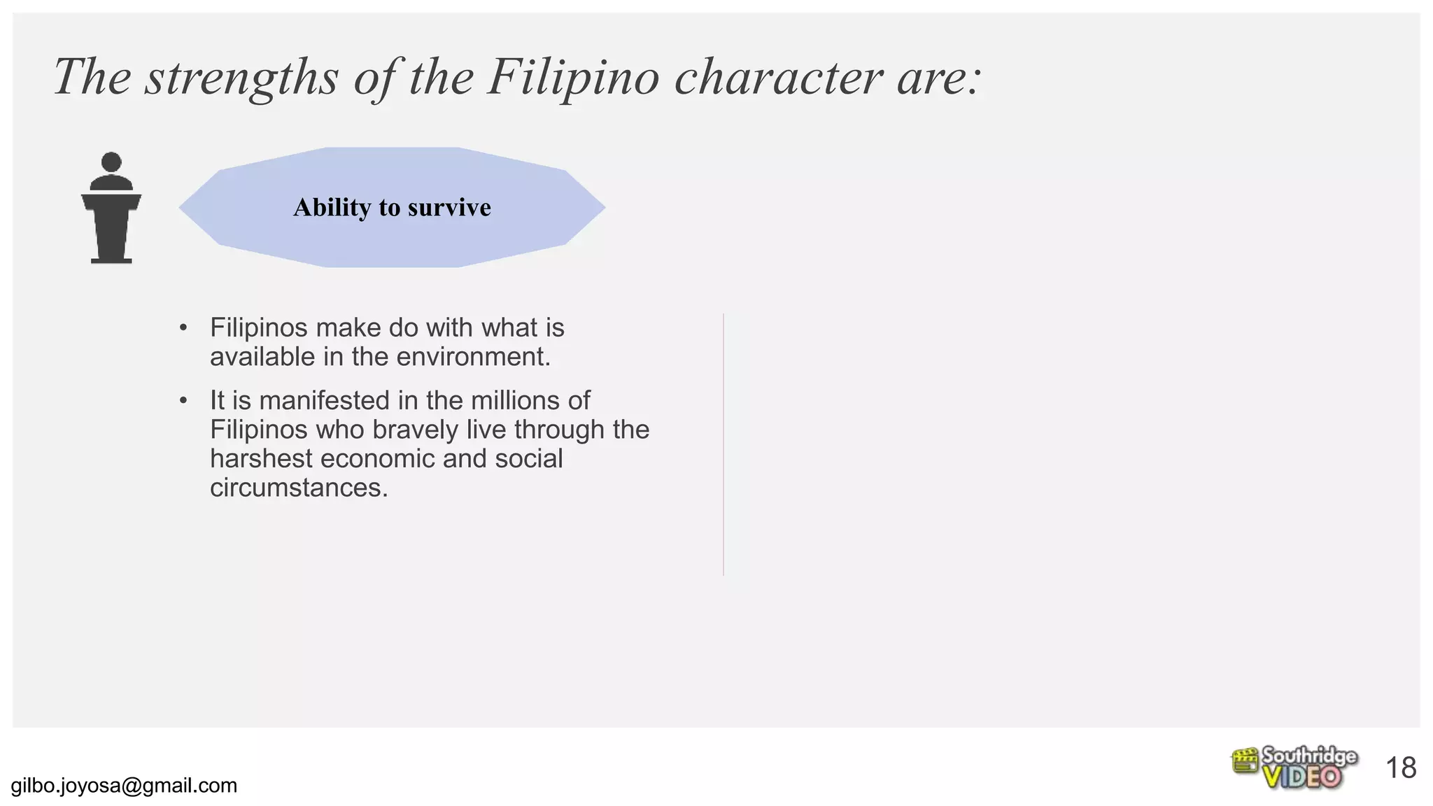 The strengths and weaknesses of the filipino character a socio cultural ...