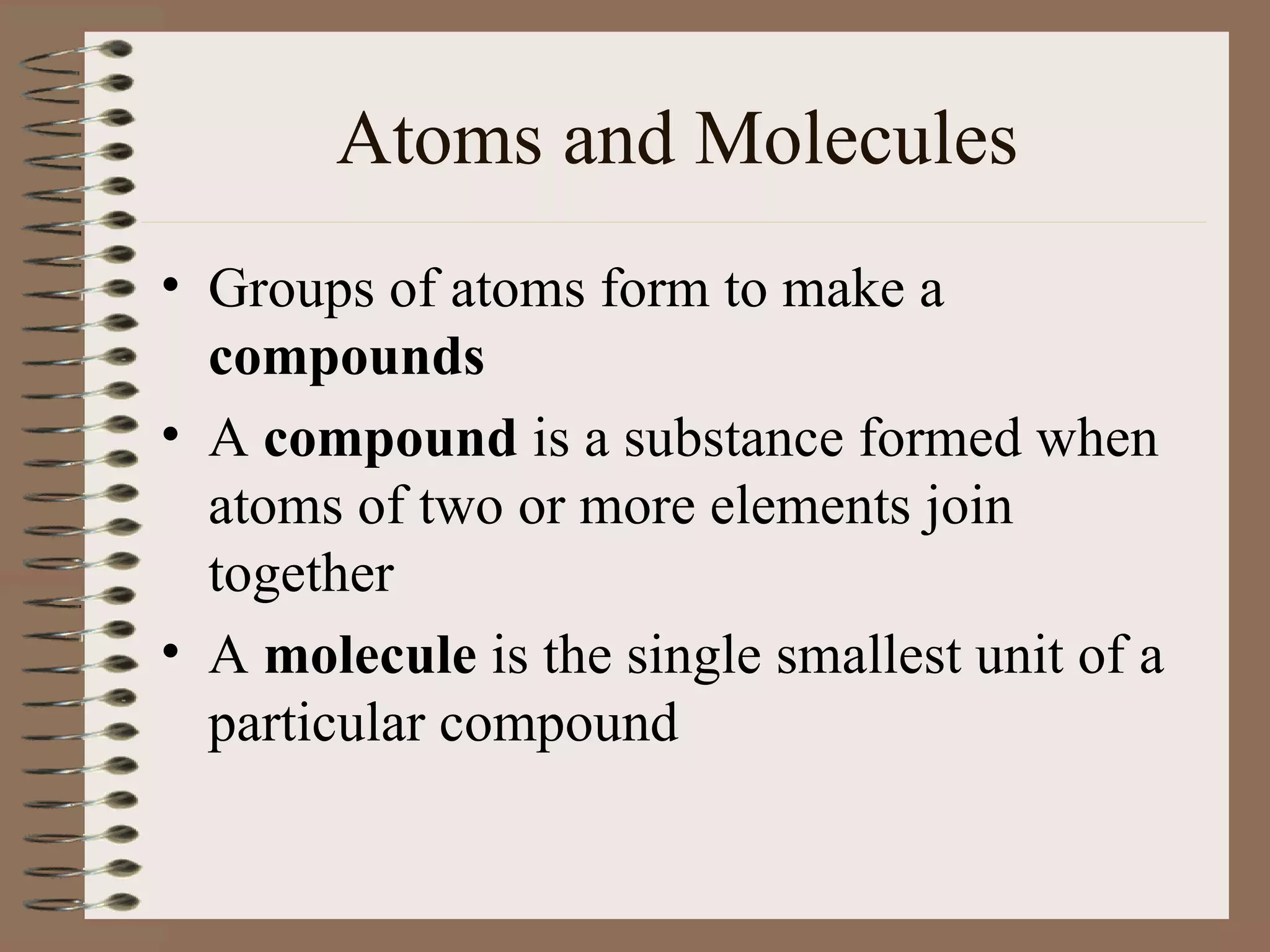 Structure of Matter, Atoms and Molecules | PPT