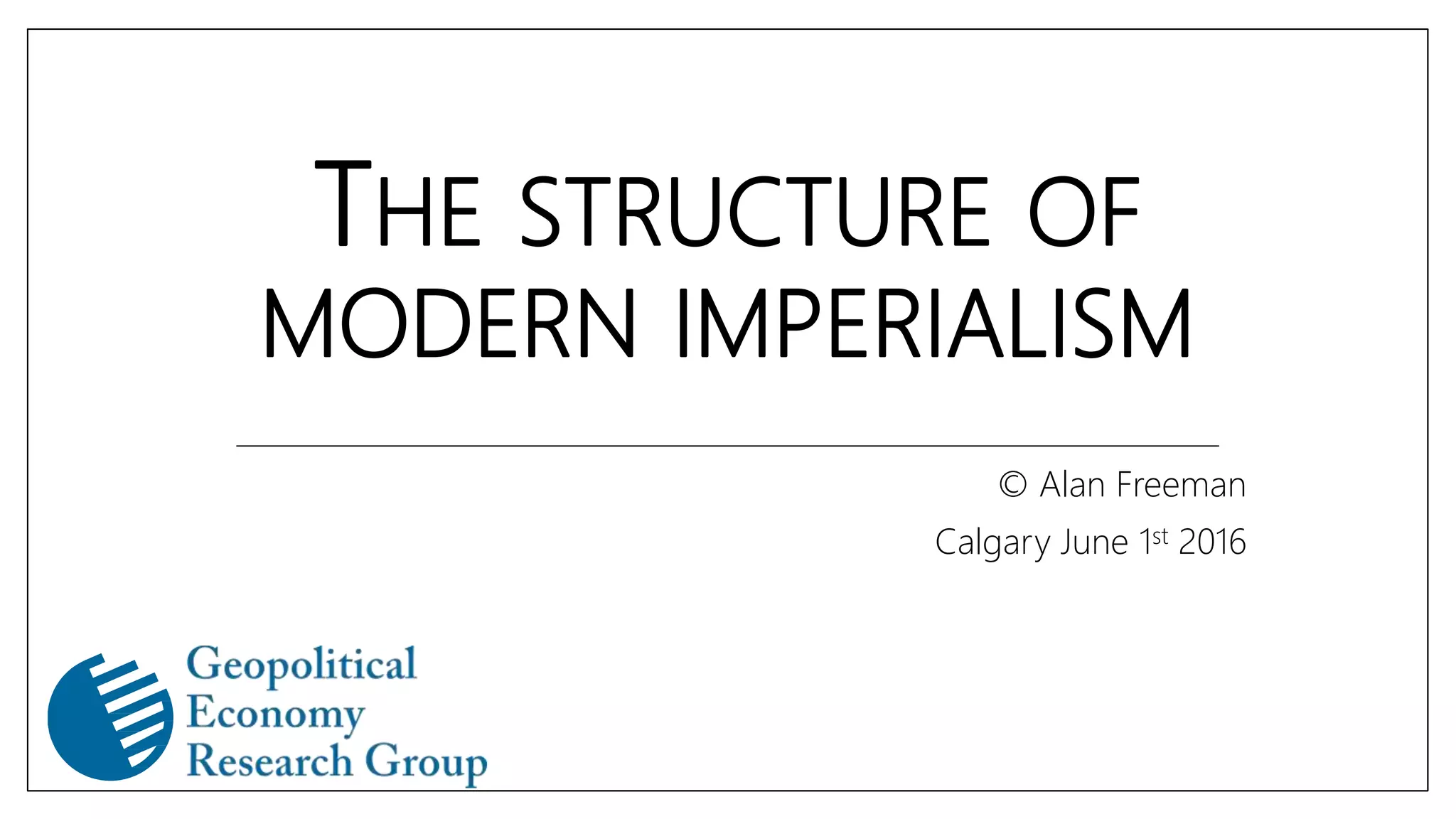 The structure of modern imperialism | PPTX