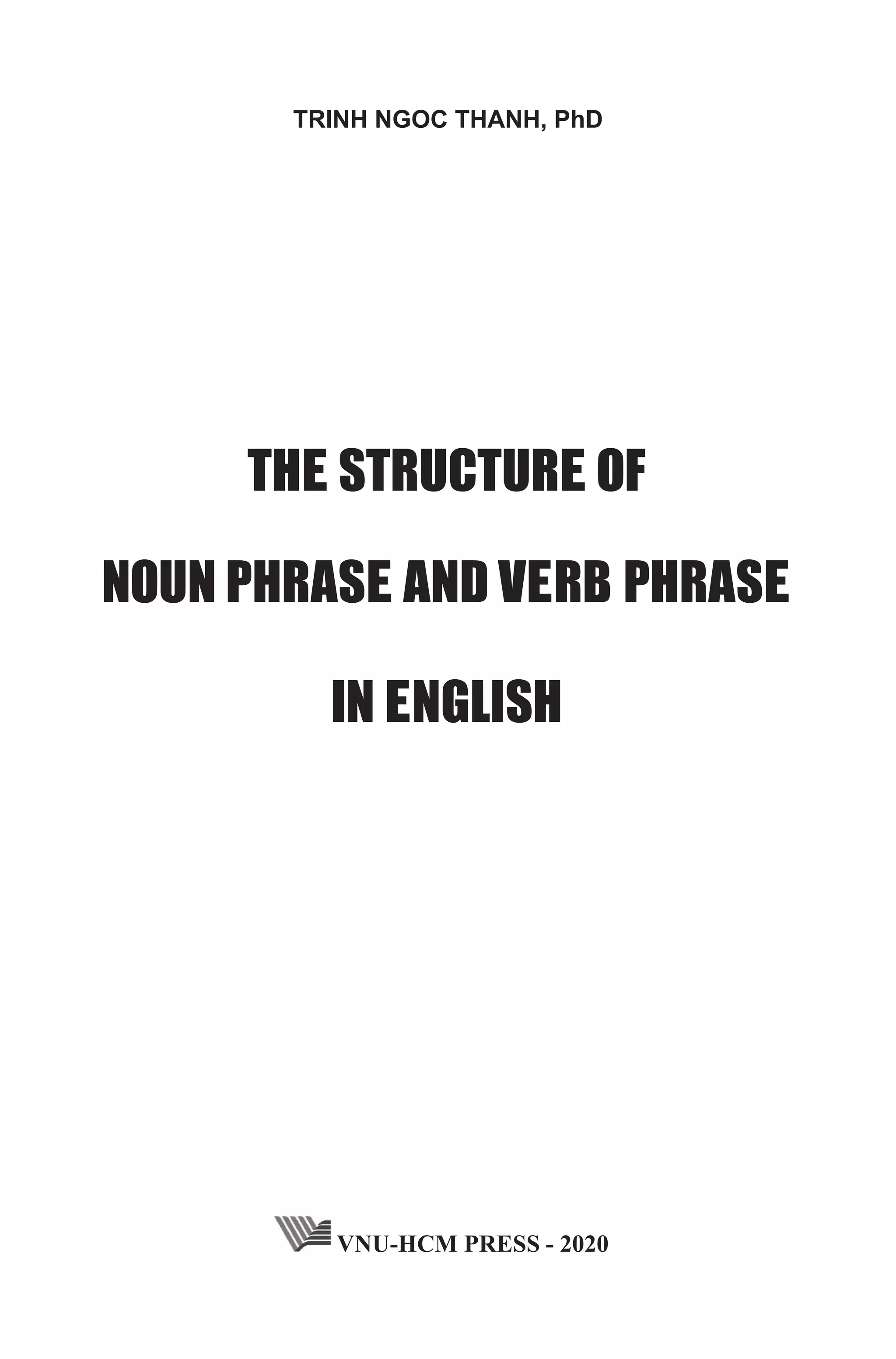 The structure of noun phrase and verb phrase in english - Trinh Ngoc ...