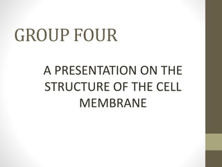 THE STRUCTURE OF THE CELL MEMBRANE.pptx