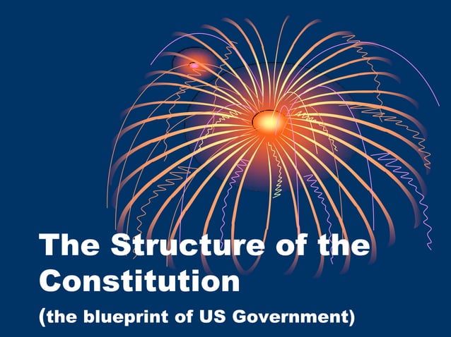 The structure of the constitution 11 | PPTX | Political Issues & policy | Politics
