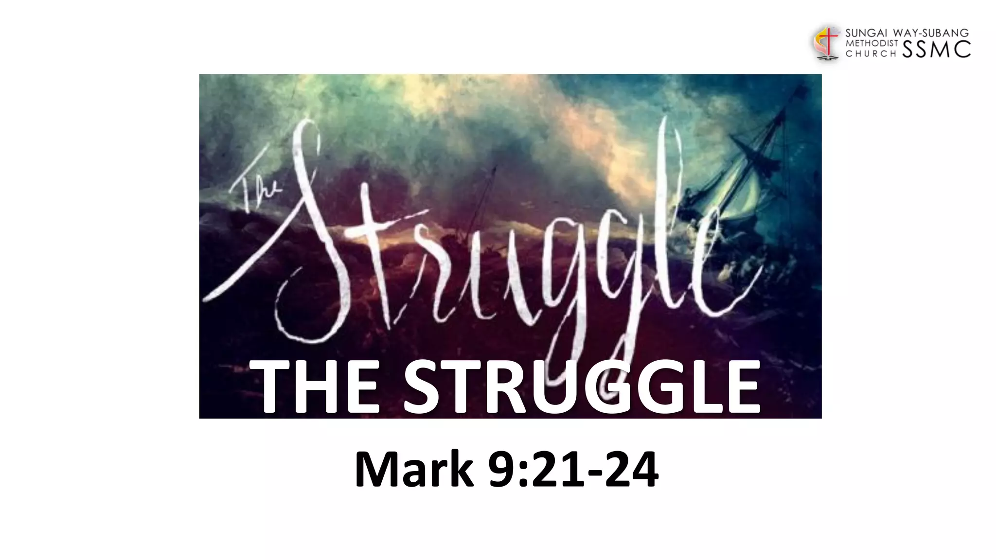 The struggle mark 9 2 apr2017 | PPT