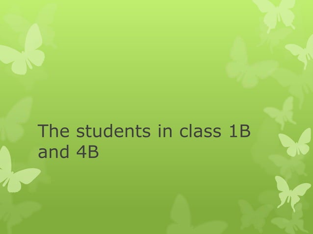 The students in class 1B and 4B | PPTX | Desserts and Baking | Food & Drink