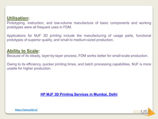 The study compares AMUSE's FDM and MJF 3D printing technologies.pptx