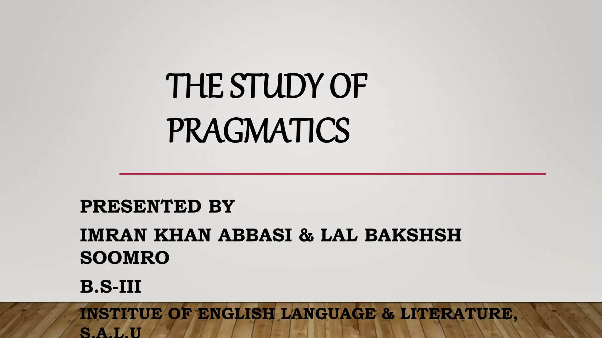The study of pragmatics | PPTX