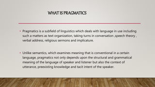 The study of pragmatics | PPTX