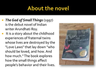 Title of "God of small things" by Arundhati Roy | PPTX