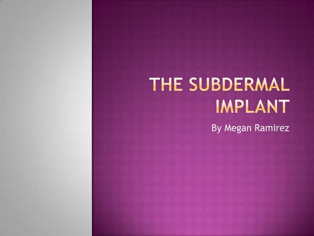 The Subdermal Implant Health | PPTX