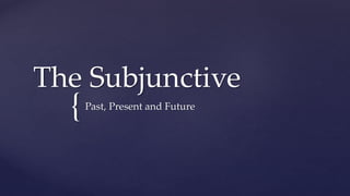 The subjunctive | PPTX