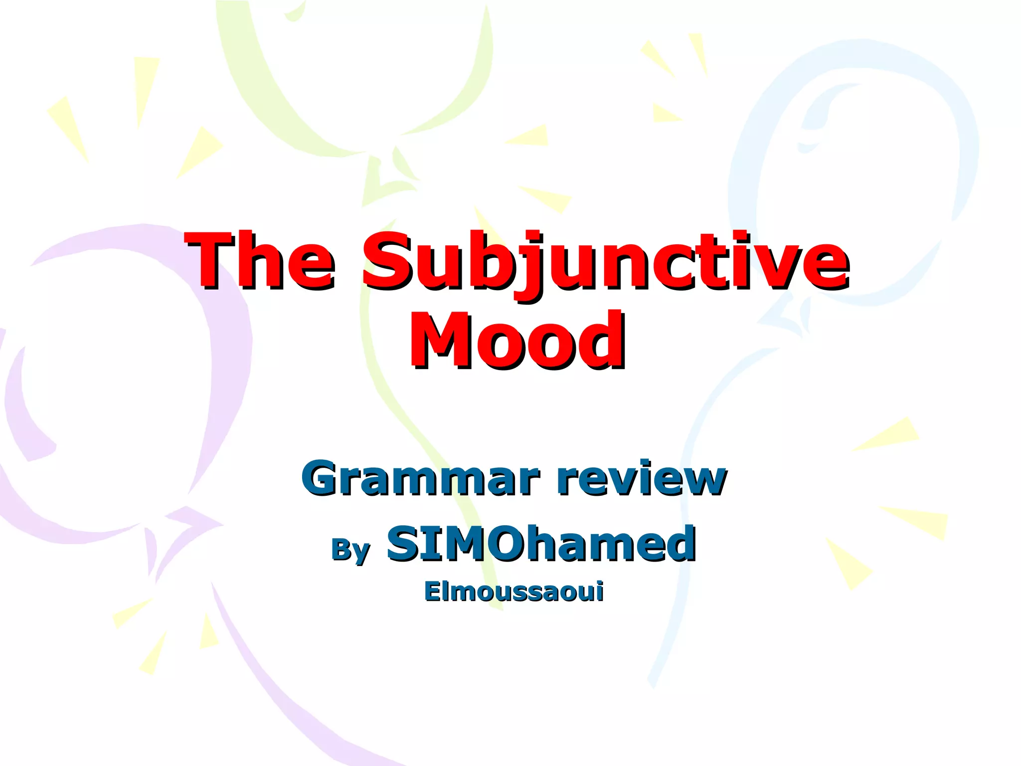 The subjunctive mood | PPT