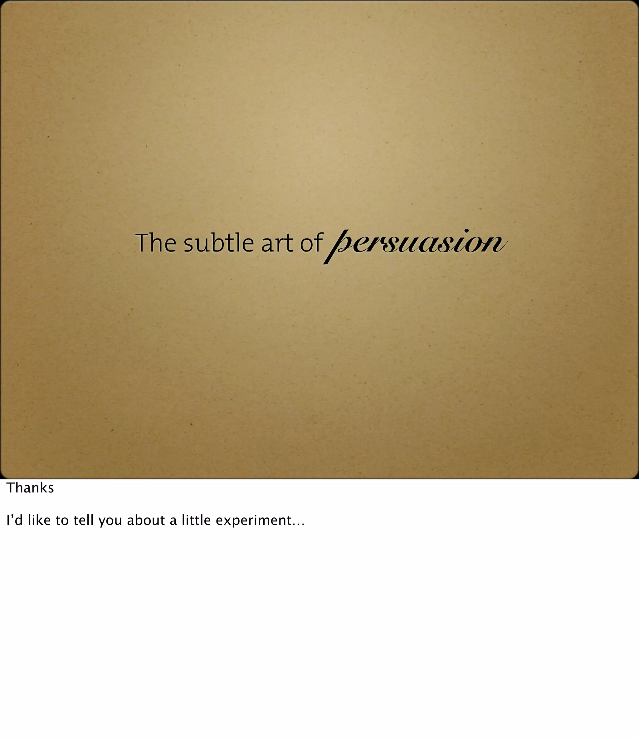 The Subtle Art of Persuasion | PDF