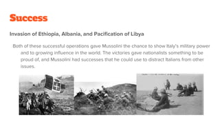 mussolini PART 2: The success of mussolini | PPTX