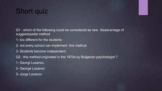 The Suggestopedia method.pptx