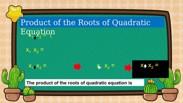The sum and the product of Roots of Quadratic Equations.pptx | Physics ...