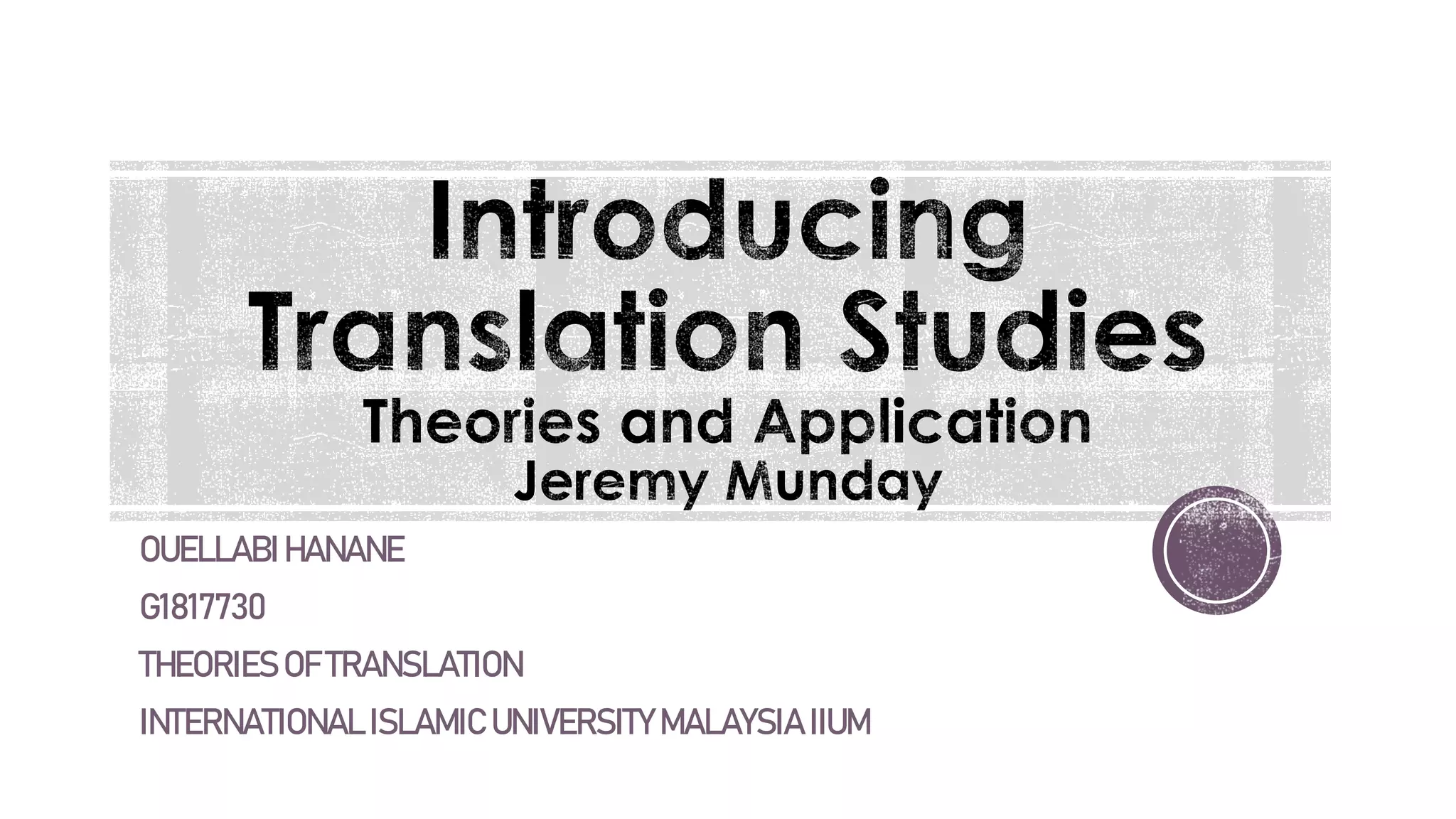 The summary of `Introducing Translation Studies` by Jeremy Munday | PDF
