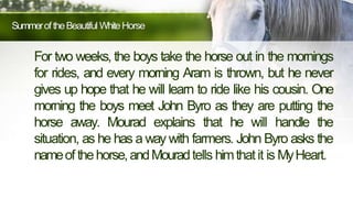The summer of a Beautiful White Horse.pptx