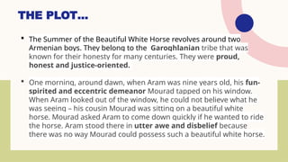 THE SUMMER OF THE BEAUTIFUL WHITE HORSE.pptx