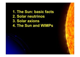 The Sun and the Particle Physics | PDF
