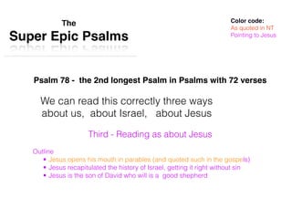 The Super Epic Psalms book 3 (Psalms 78 and 89, the 2nd and 3rd longest ...