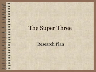 The super three | PPT
