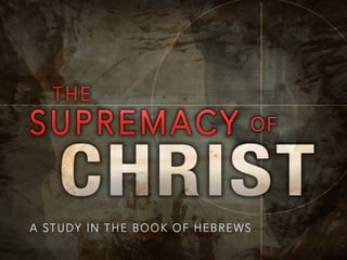 The Supremacy of_Christ 1414 | PPT