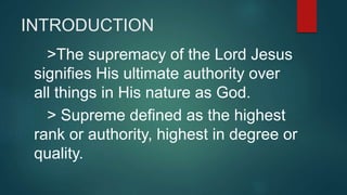 The Supremacy of our Lord Jesus | PPTX