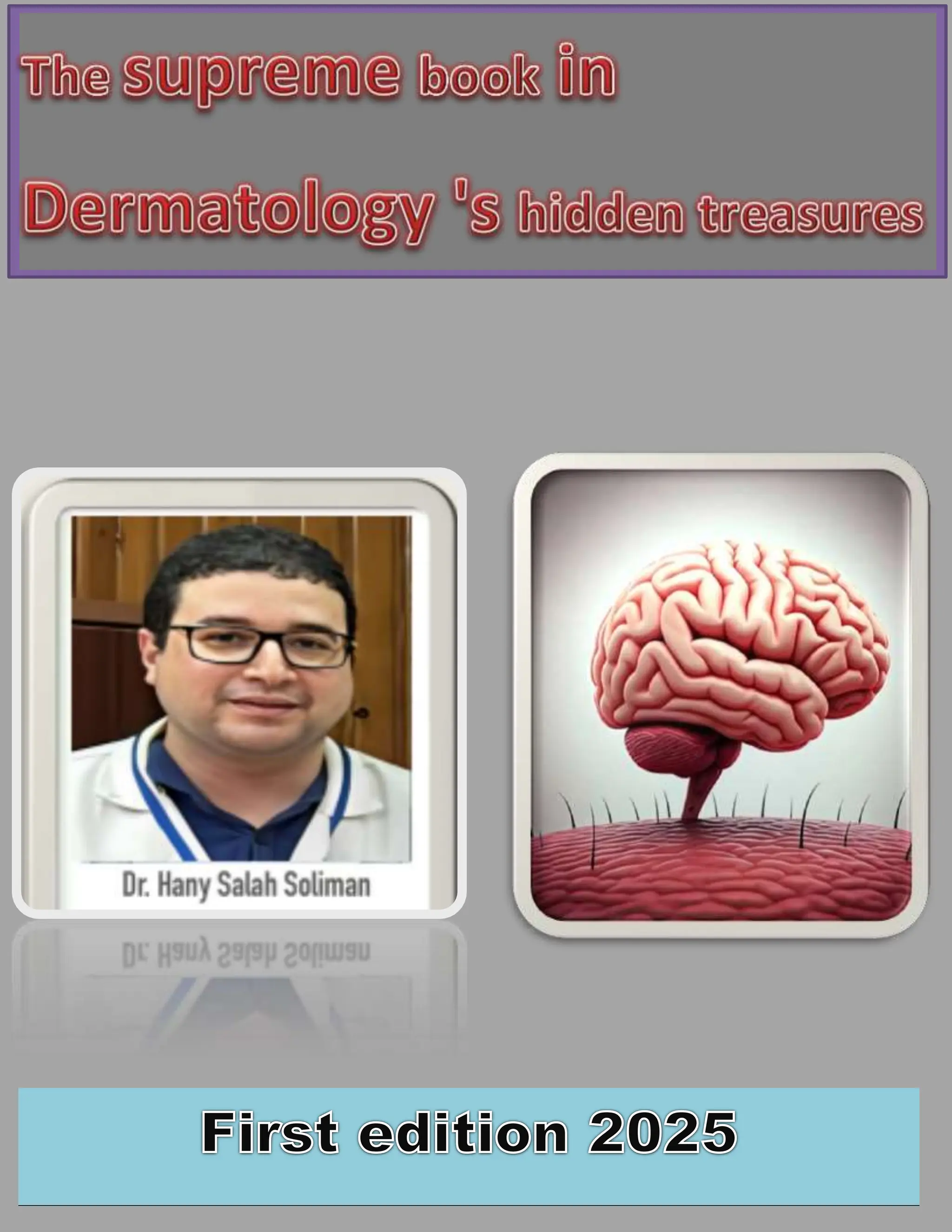 The supreme book in Dermatology 's hidden treasures.pdf
