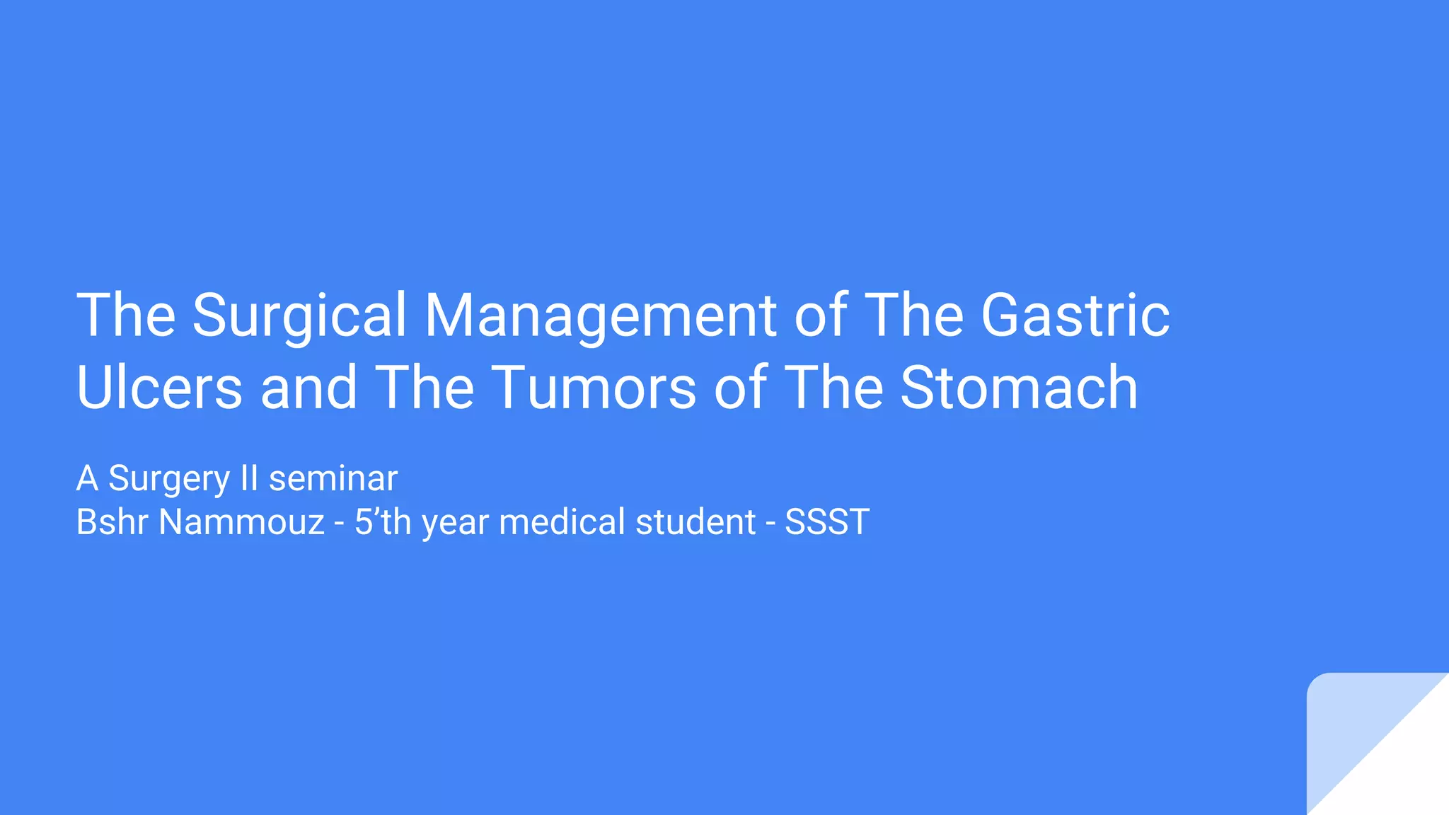 The surgical management of the gastric ulcers and the tumors of the ...