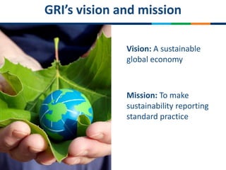GRI and the sustainability reporting journey | PPTX