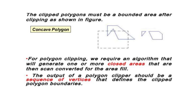 The sutherland hodgeman polygon clipping algorithm | PPT | Free Download