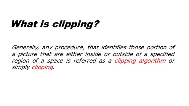 The Sutherland Hodgeman Polygon Clipping Algorithm