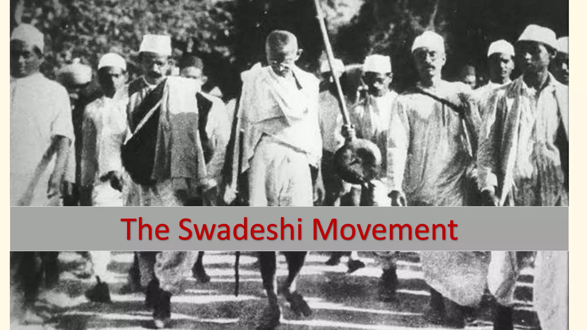 The swadeshi movement | PPTX