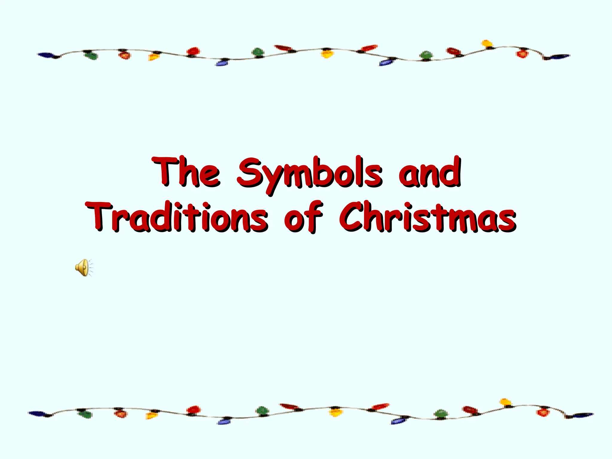The symbols and traditions of christmas | PPT