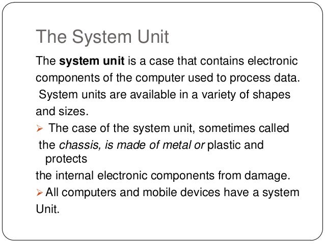 The system unit